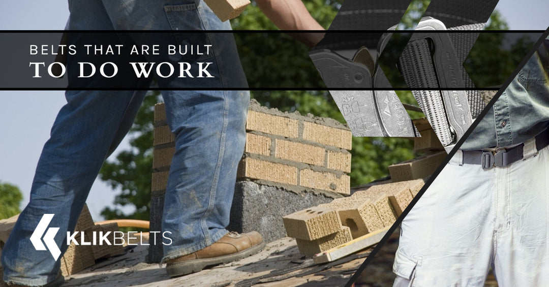 Work Belts: Our Belts That Are Built to Work As Hard as You – Klik Belts